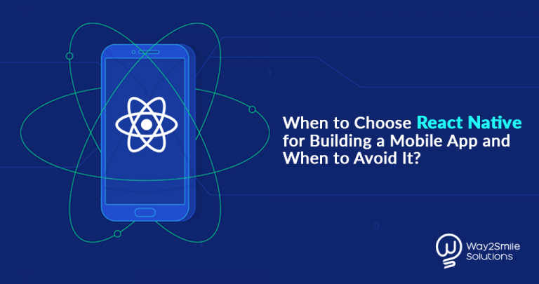 When to Choose React Native for Building a Mobile App and When to Avoid It?