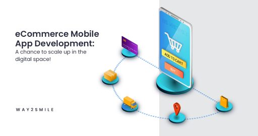 eCommerce Mobile App Development: A chance to scale up in the digital ...